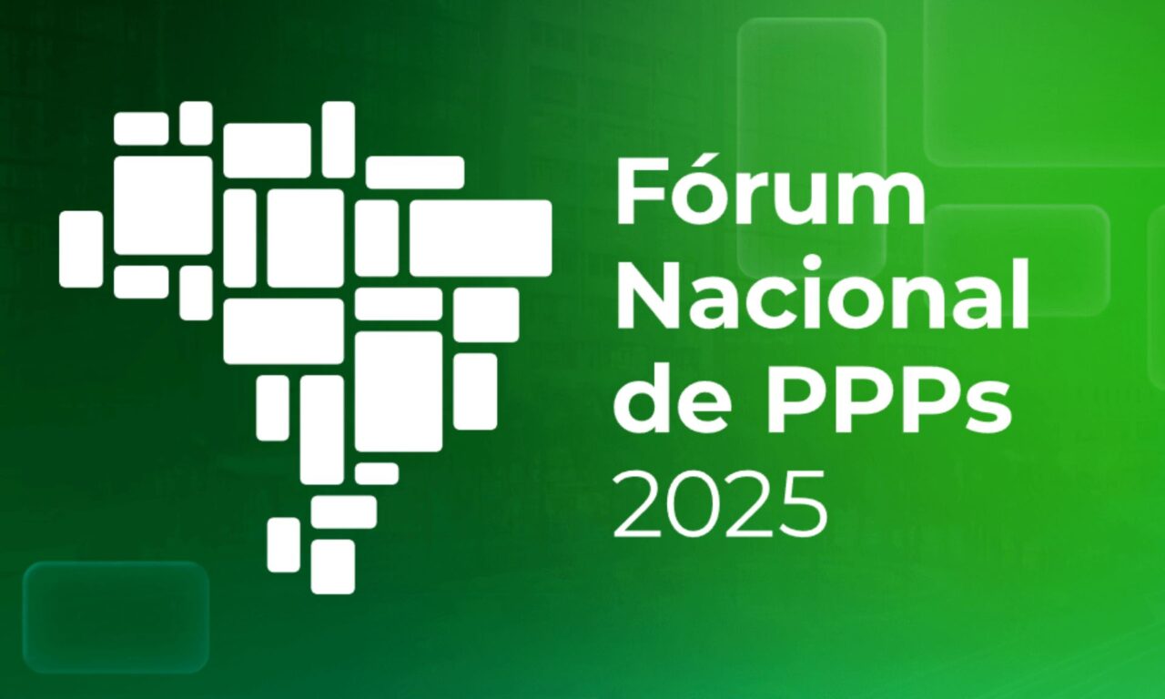 PPI da Casa Civil promove hoje o Fórum Nacional de PPPs e Concessões ...